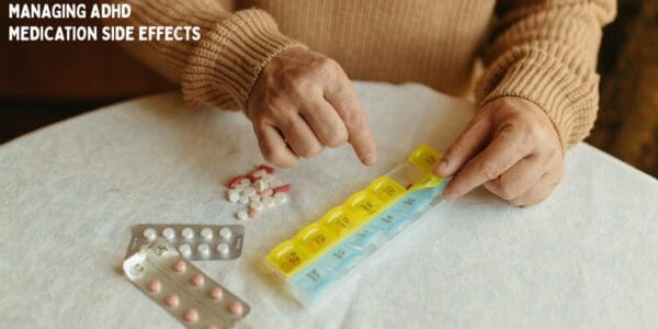 Understanding and Managing ADHD Medication Side Effects » AuDHD Psychiatry