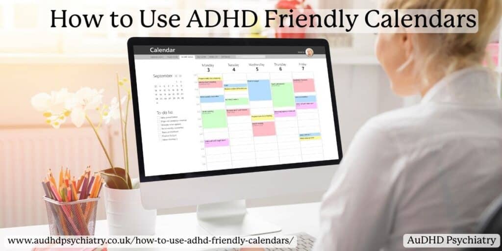 How to Use Visual Planners and ADHD-Friendly Calendars