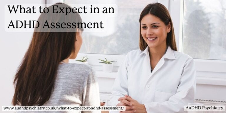 What to Expect in an ADHD Assessment | AuDHD Psychiatry